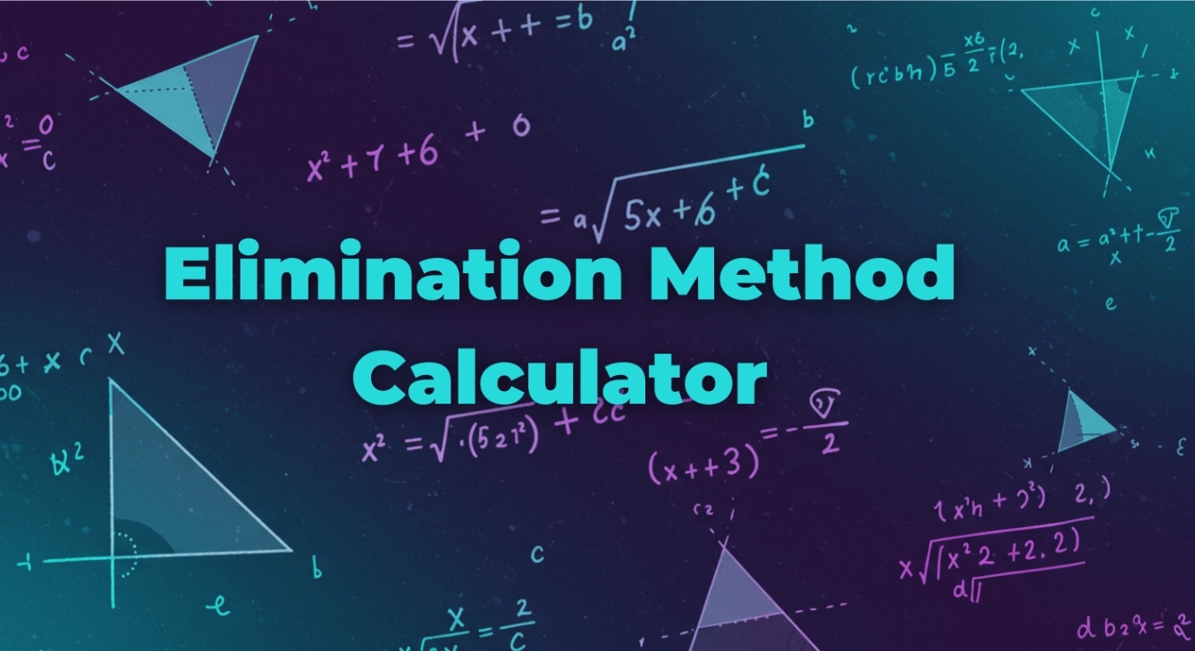 Elimination Method Calculator - OmniCalculator.tech – Best Free Online ...