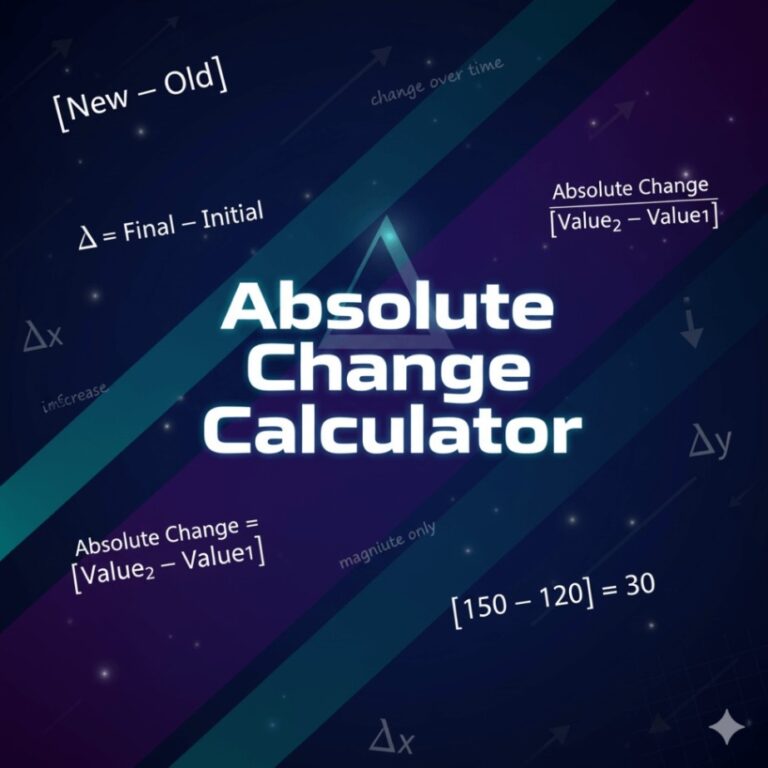 Absolute Change Calculator | Find Change Between Two Values