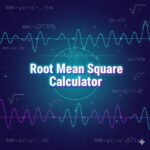 Root Mean Square Calculator | Find RMS Value Instantly
